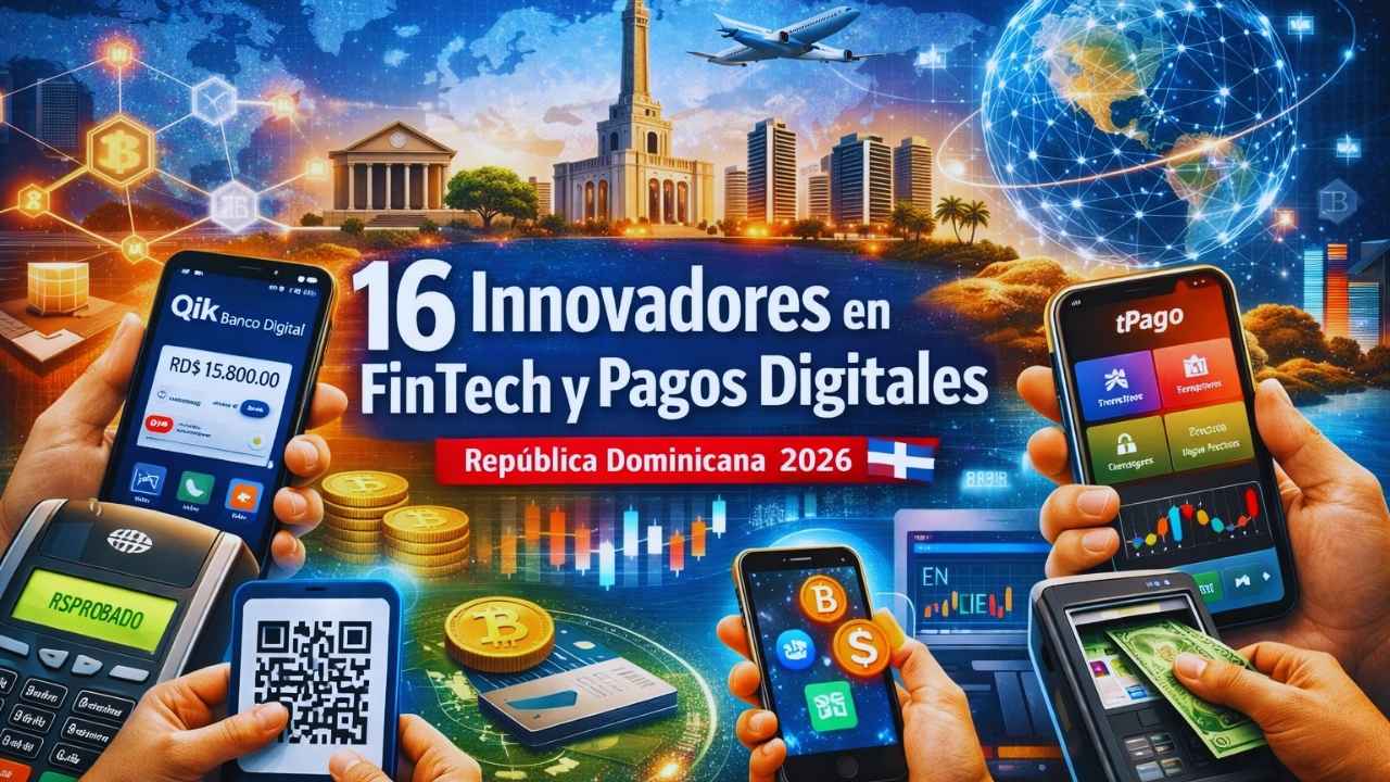 16 Innovadores en FinTech y Pagos Digitales en la República Dominicana ...